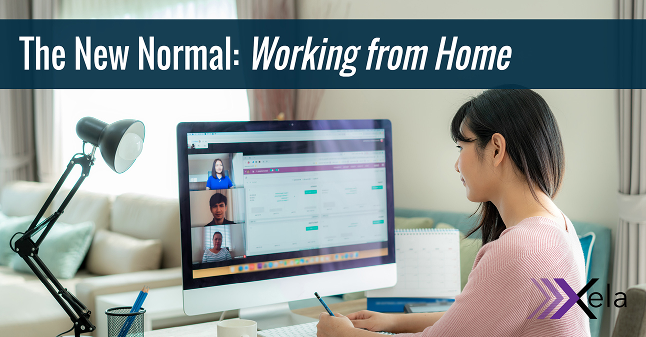 The New Normal: Working from home - The Xela Group